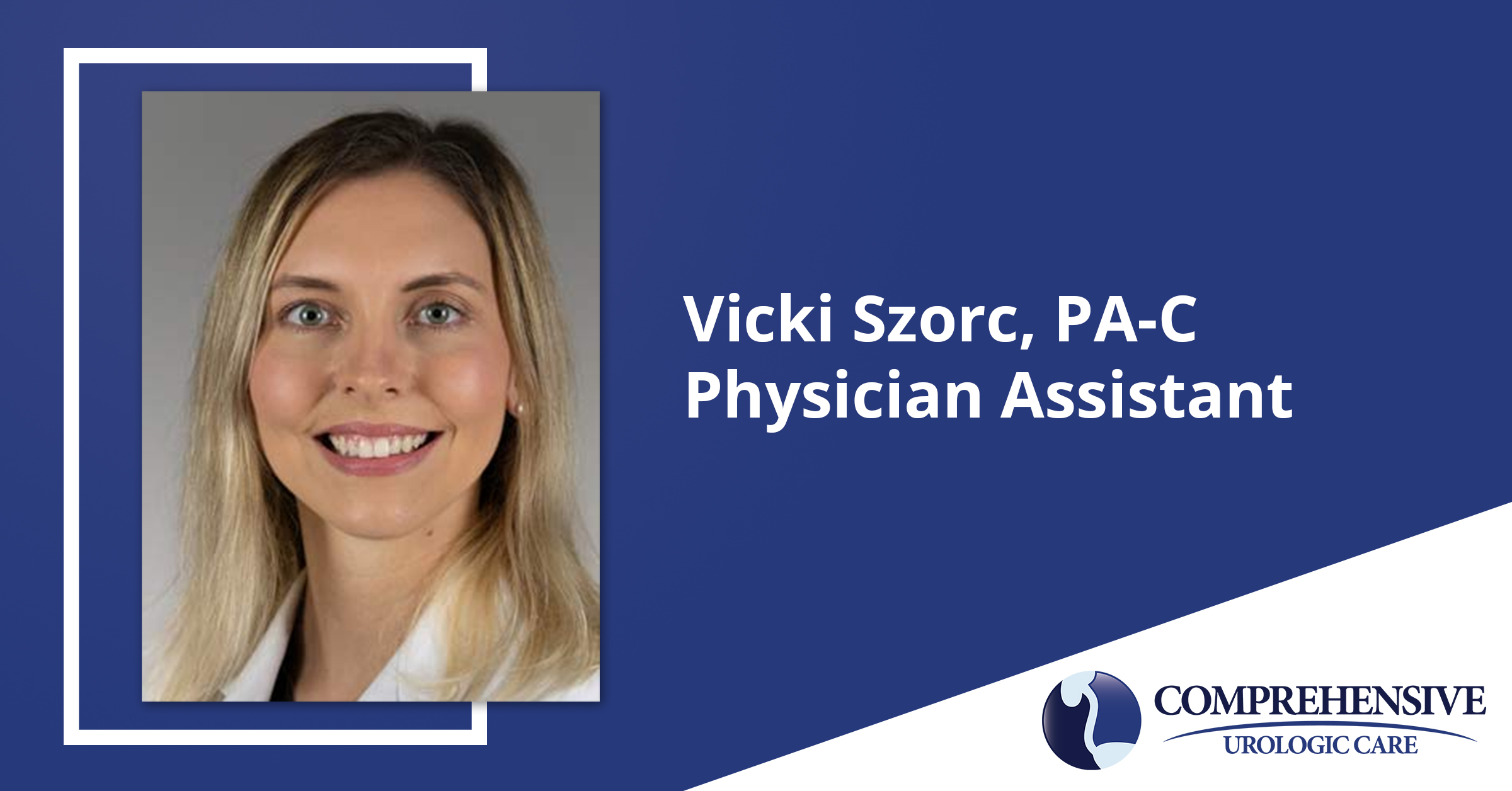 Vicki Szorc, PA-C - Comprehensive Urologic Care